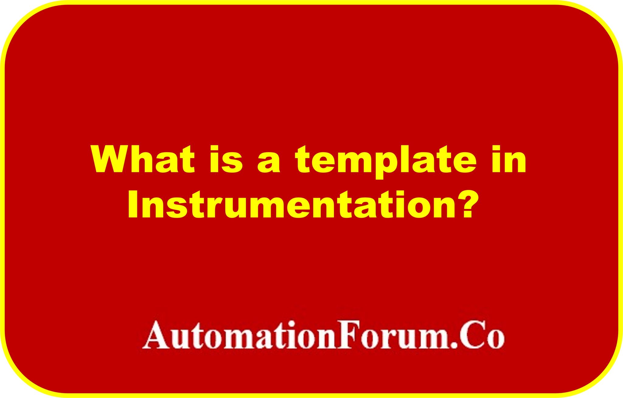 What Is A Template In Instrumentation 