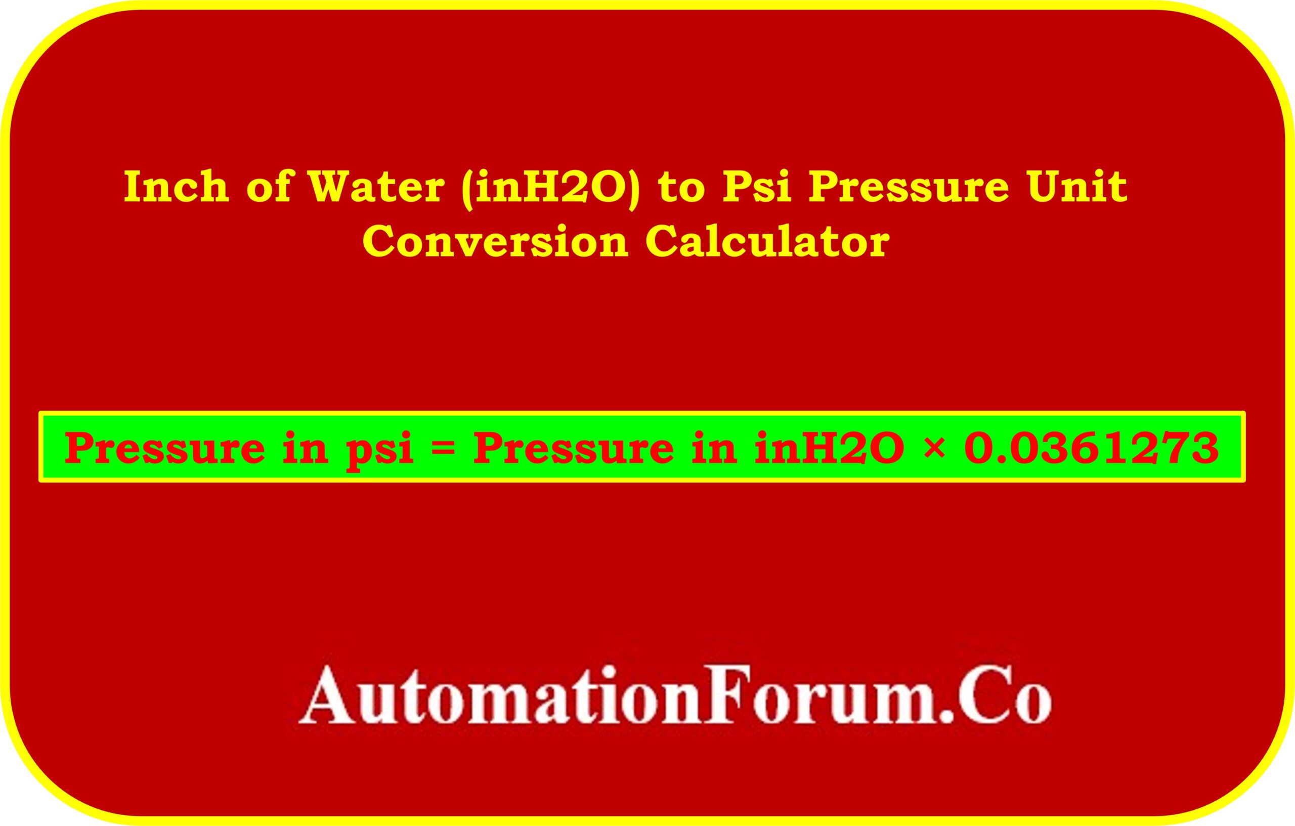 Inch Of Water inH2O To Psi Pressure Unit Conversion Calculator