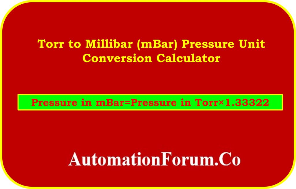 Torr to Millibar (mBar) Pressure Unit Conversion Calculator