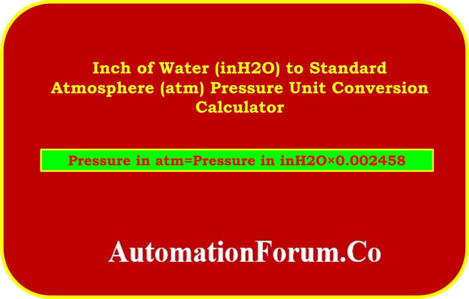 Inch of Water (inH2O) to Standard Atmosphere (atm) Pressure Unit ...