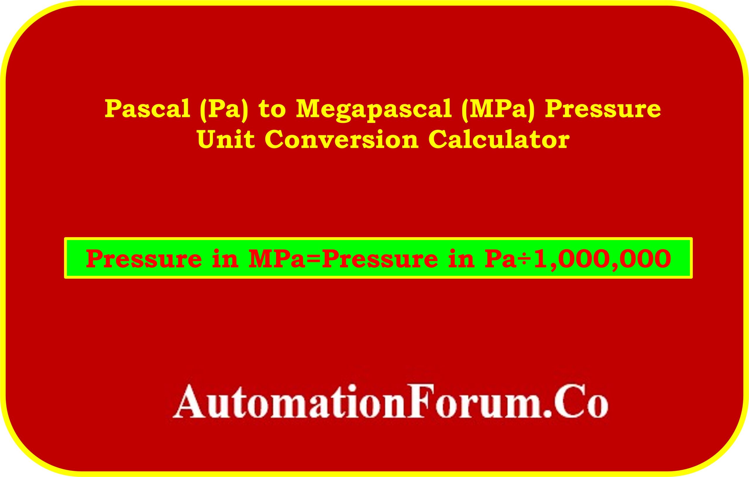 Pascal Pa To Megapascal MPa Pressure Unit Conversion Calculator Pascal Pa To Megapascal MPa Pressure Unit Conversion Calculator