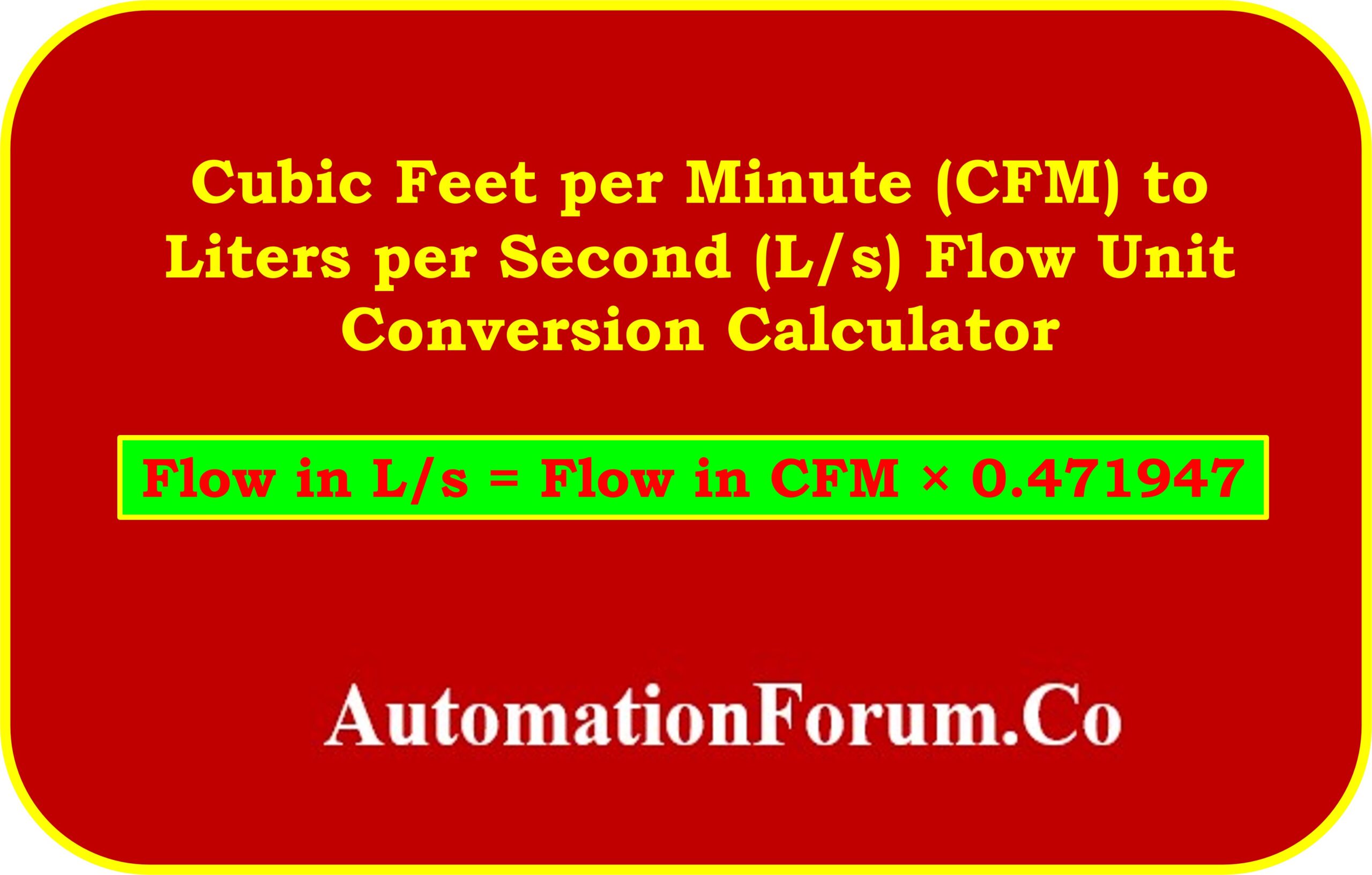 Cubic Feet per Minute (CFM) to Liters per Second (L/s) Flow Unit ...