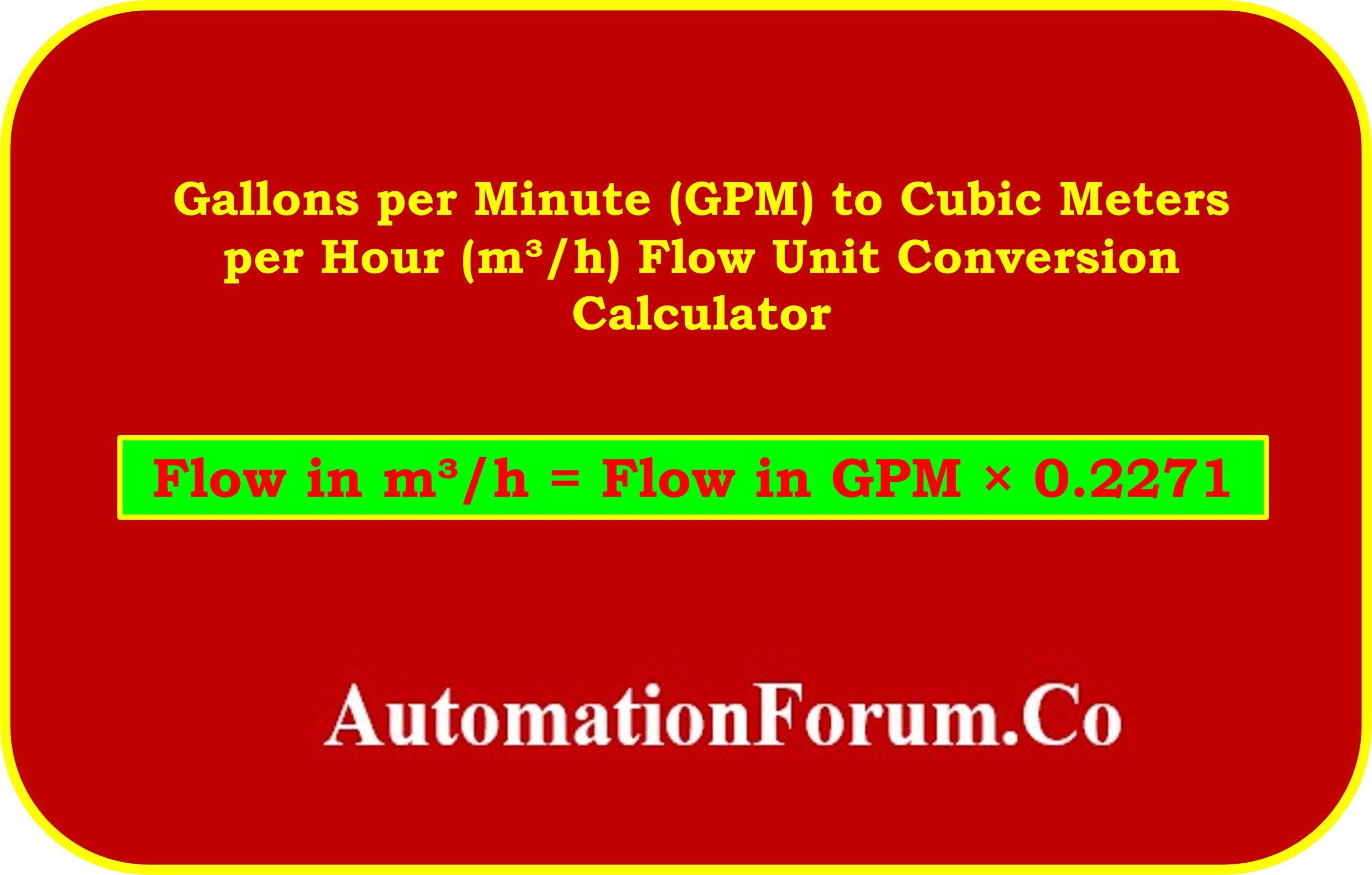 Gallons per Minute (GPM) to Cubic Meters per Hour (m³/h) Flow Unit Conversion Calculator